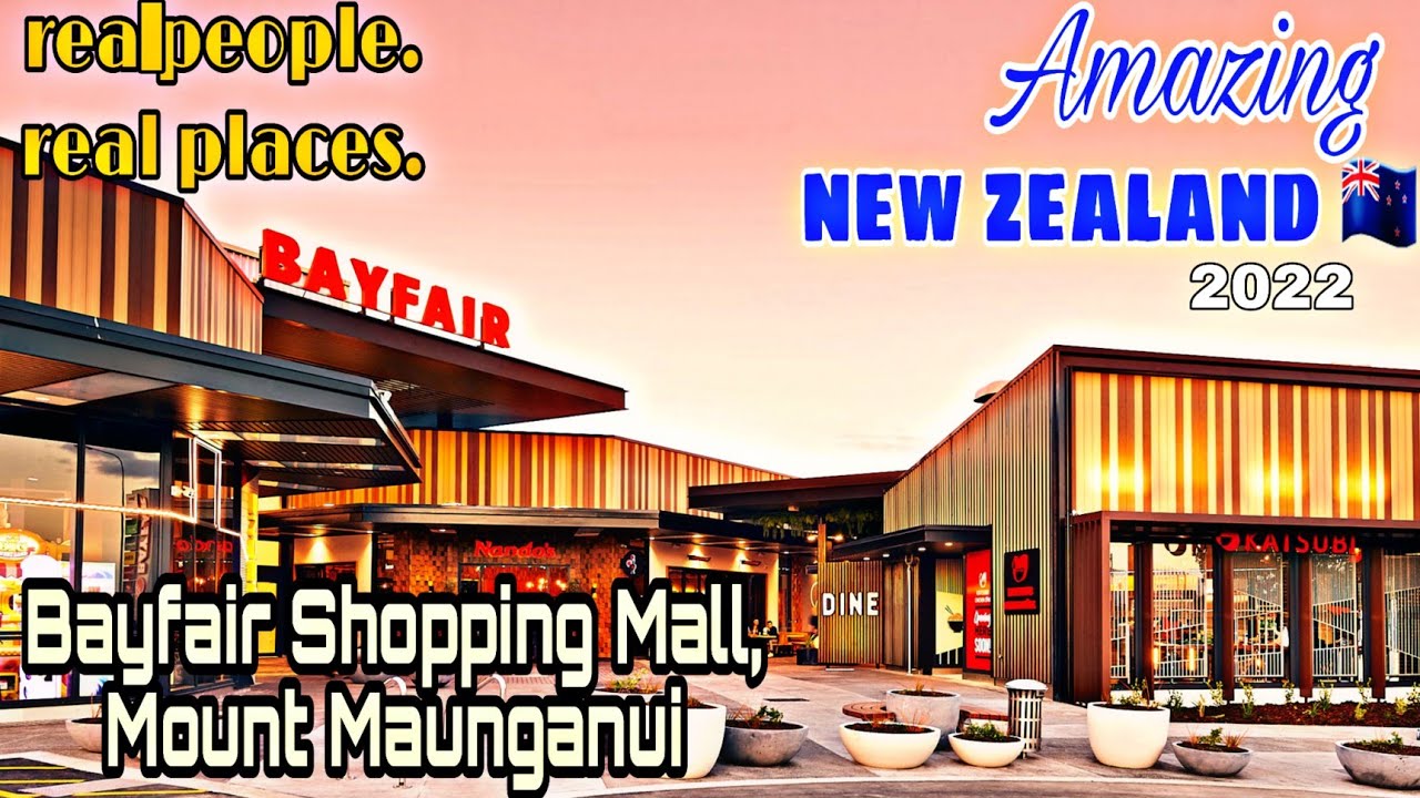 《4K》Walk| Bayfair Shopping Centre| Shopping Mall in Mount Maunganui ...