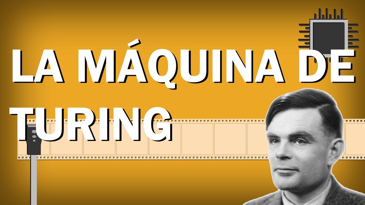 La Máquina de Turing (funcionamiento y utilidad) - YouTube