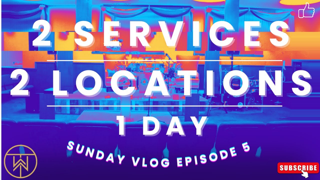 Two Services/Two Locations/One Day//Sunday Vlog Ep. 5 ...
