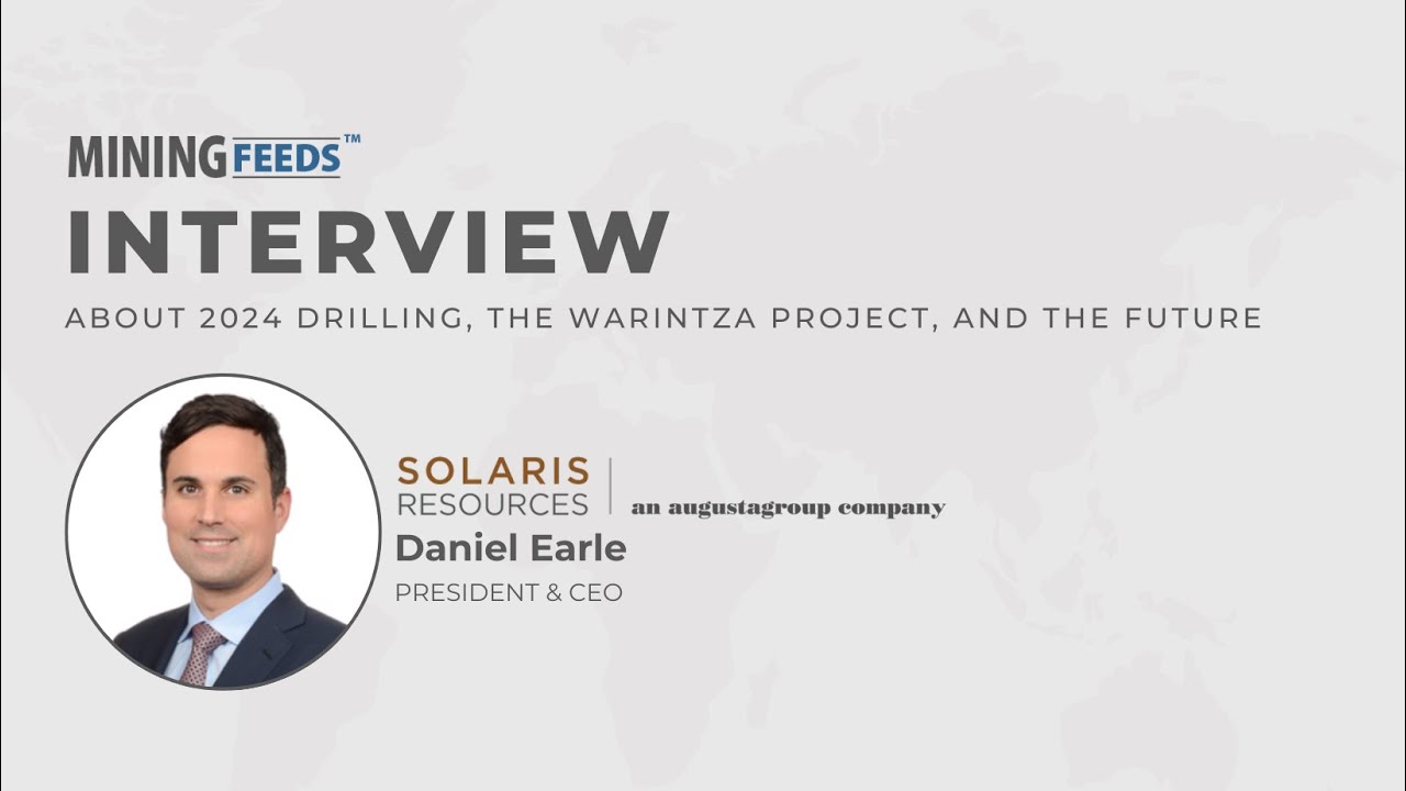 Interview w/ Solaris Resources (TSX:SLS) (NYSE:SLSR) CEO Daniel Earle ...