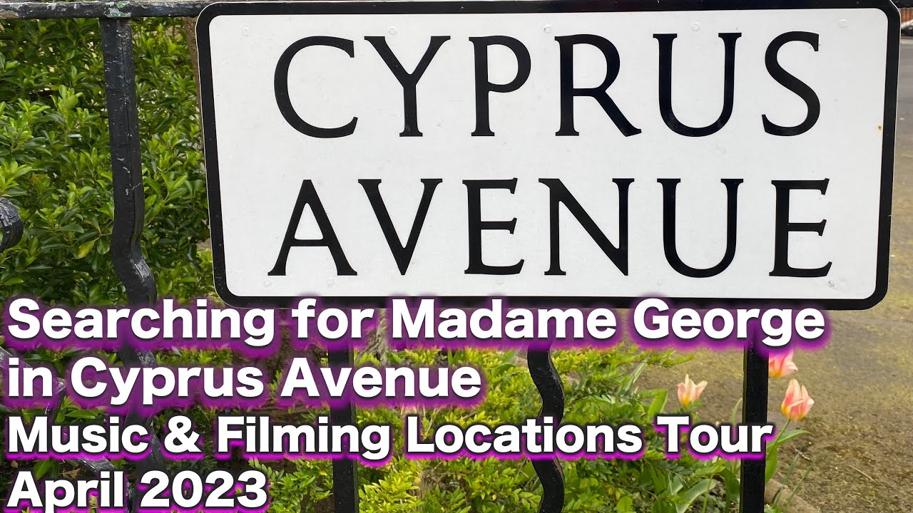 Searching for Madame George in Cyprus Avenue: Dublin & Belfast, Music ...