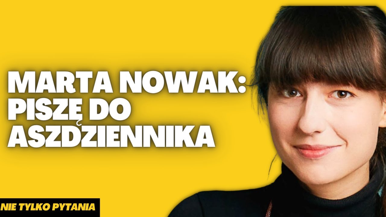 JAK SIĘ PRACUJE W ADZIENNIKU? Marta Nowak o prowadzeniu działu ...