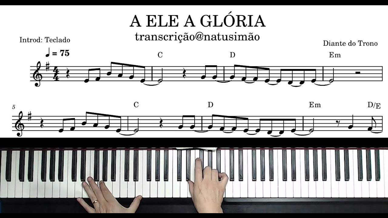 A ELE A GLÓRIA | PIANO ACOMPANHAMENTO POR CIFRAS PAUTADAS (AULA DE ...