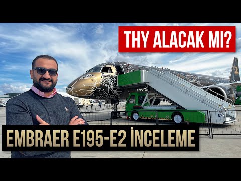Embraer E195-E2 Yolcu Jeti İncelemesi - THY Almalı Mı?
