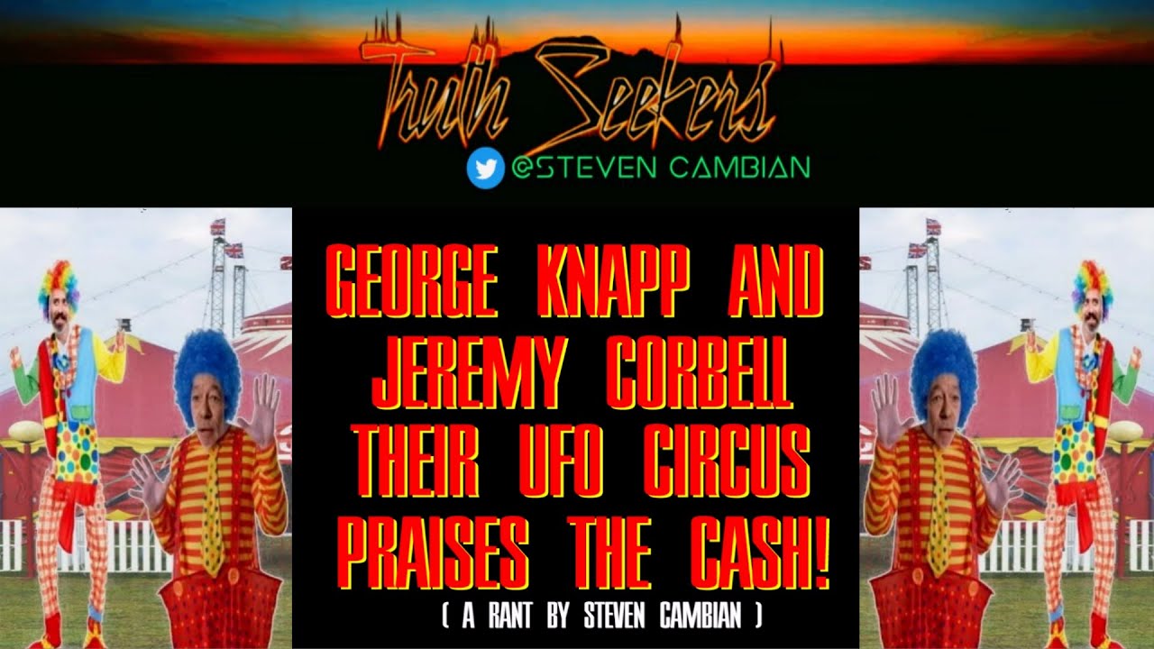 George Knapp and Jeremy Corbell : Their UFO CIRCUS praises the cash ...