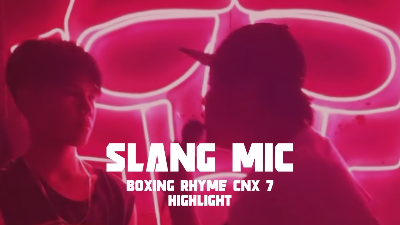 SLANG MIC - BOXING RHYME CNX 7 - Highlight - YouTube
