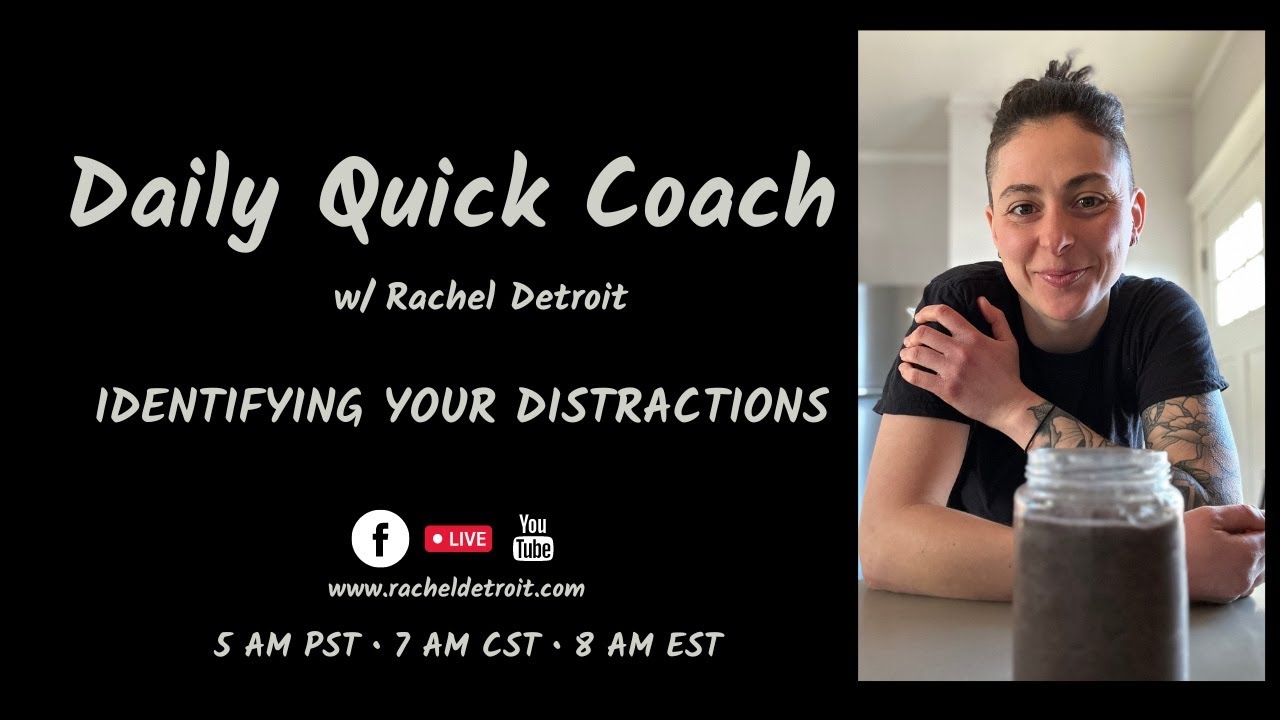 Quick Coach: Identifying Your Distractions - YouTube