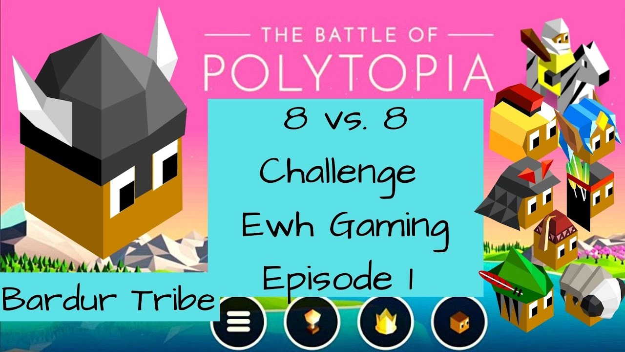 The Battle of Polytopia - The 8 vs. 8 Challenge - Bardur tribe - YouTube