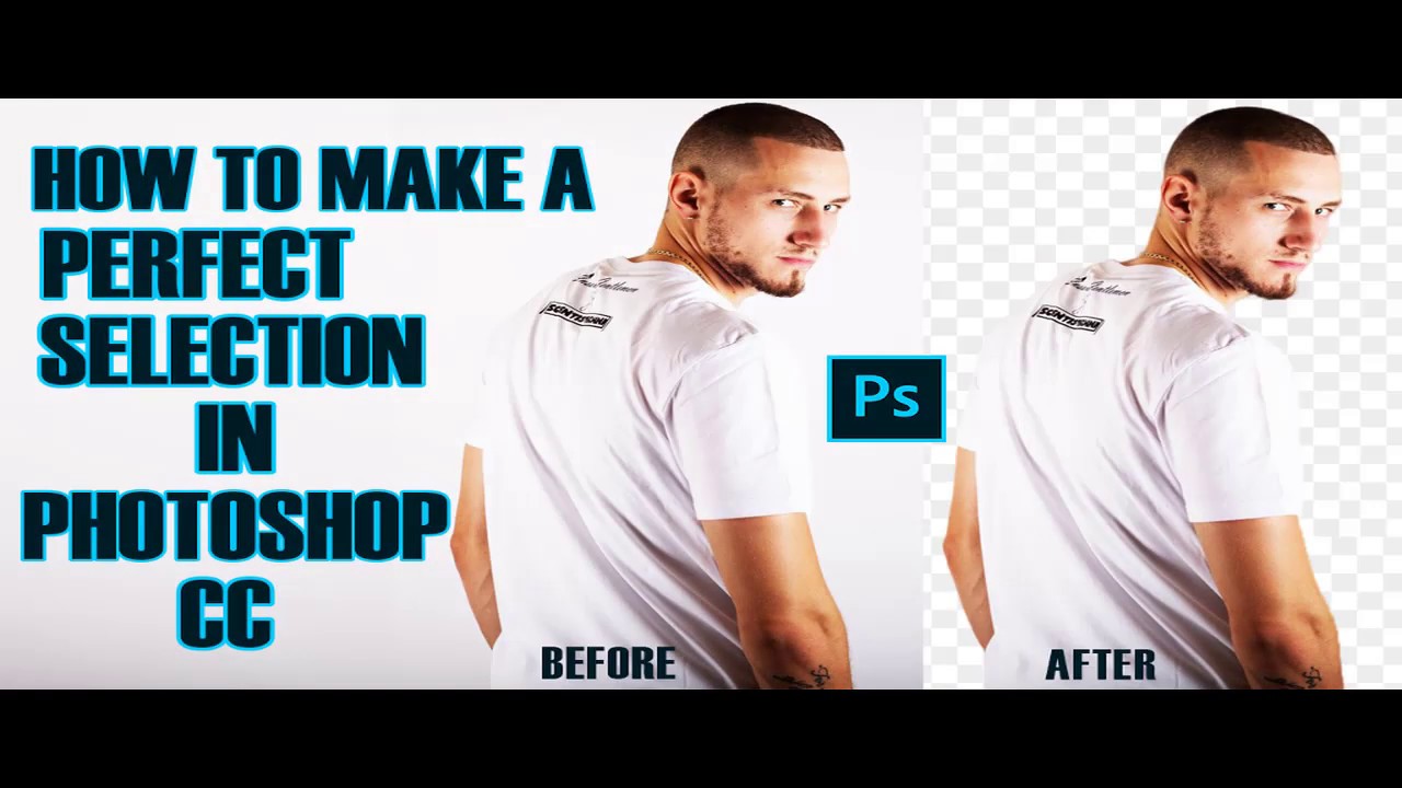 How to Make a Perfect Selection in Photoshop - Photoshop Tutorial - YouTube