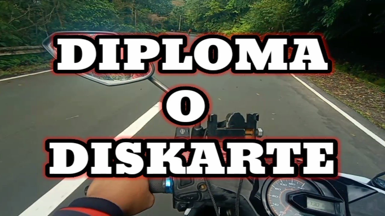 BAKIT LAMANG ANG DIPLOMA SA DISKARTE? - YouTube