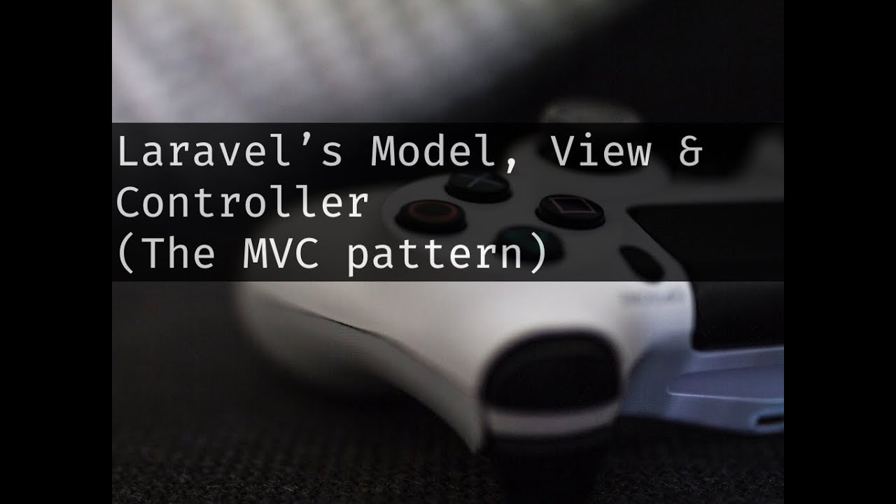04 Laravel Model View And Controller Looking At How They Work Youtube