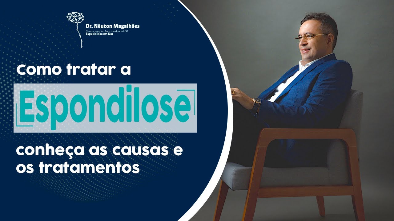 Como tratar a Espondilose - conheça as causas e os tratamentos - YouTube