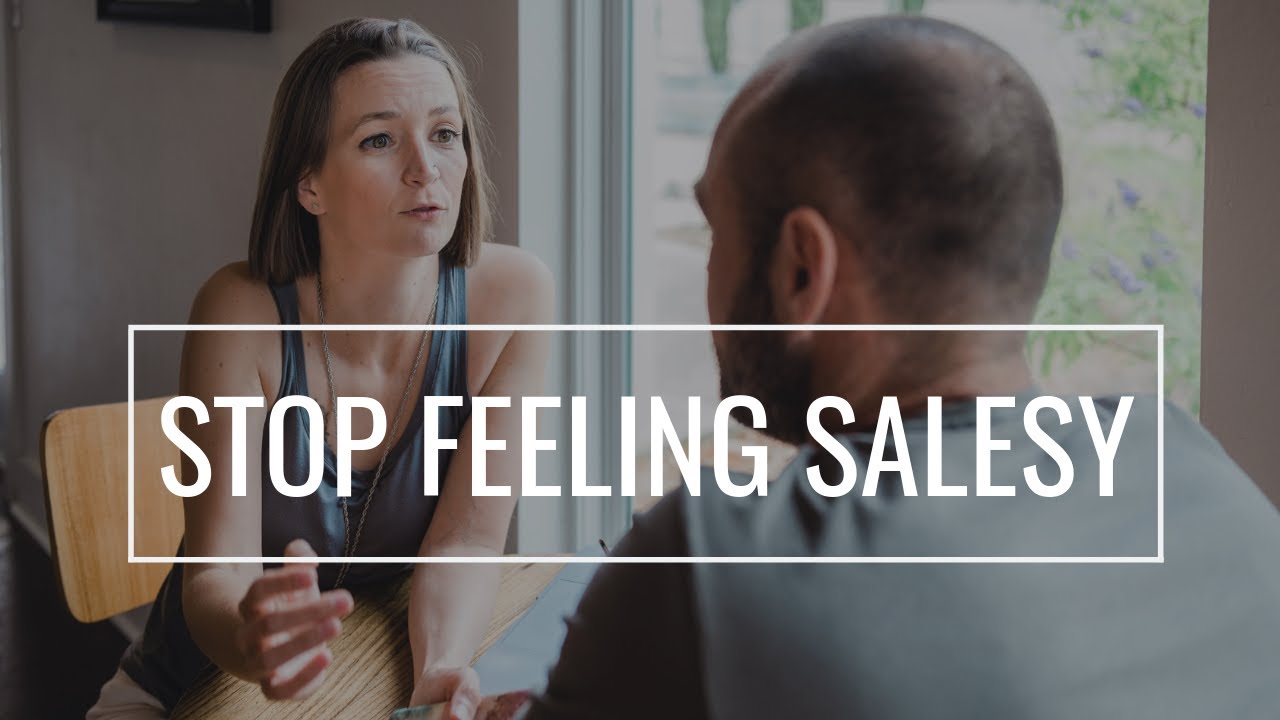 HOW TO STOP FEELING SALESY | 3 Powerful Sales Mindset Shifts To Make ...