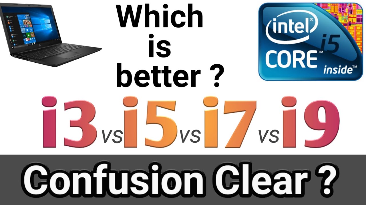 intel Core i3 vs i5 vs i7 vs i9 difference which is better Explained ...