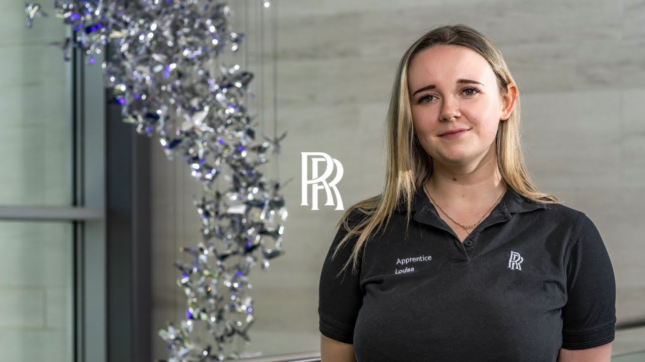 Meet Louisa | Rolls-Royce Apprenticeship Programme - YouTube