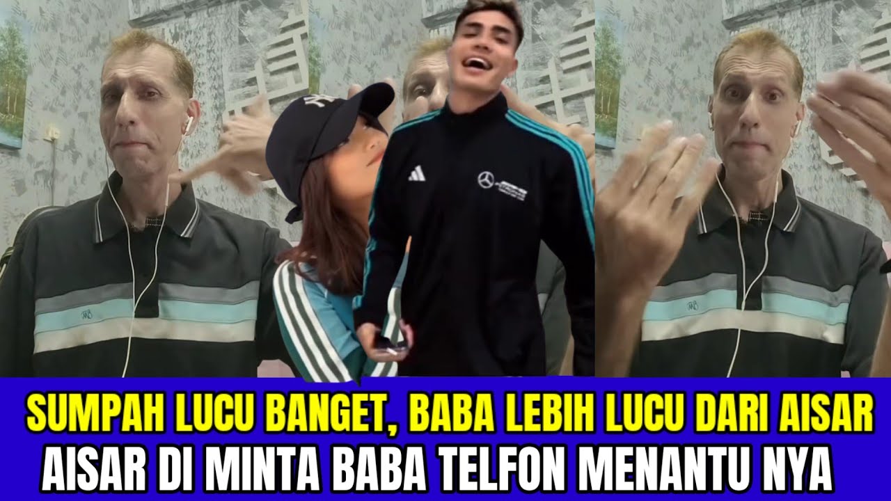 SUMPAH LUCU BANGET, BABA LIBIH LUCU DARI AISAR AISAR DI MINTA BABA ...