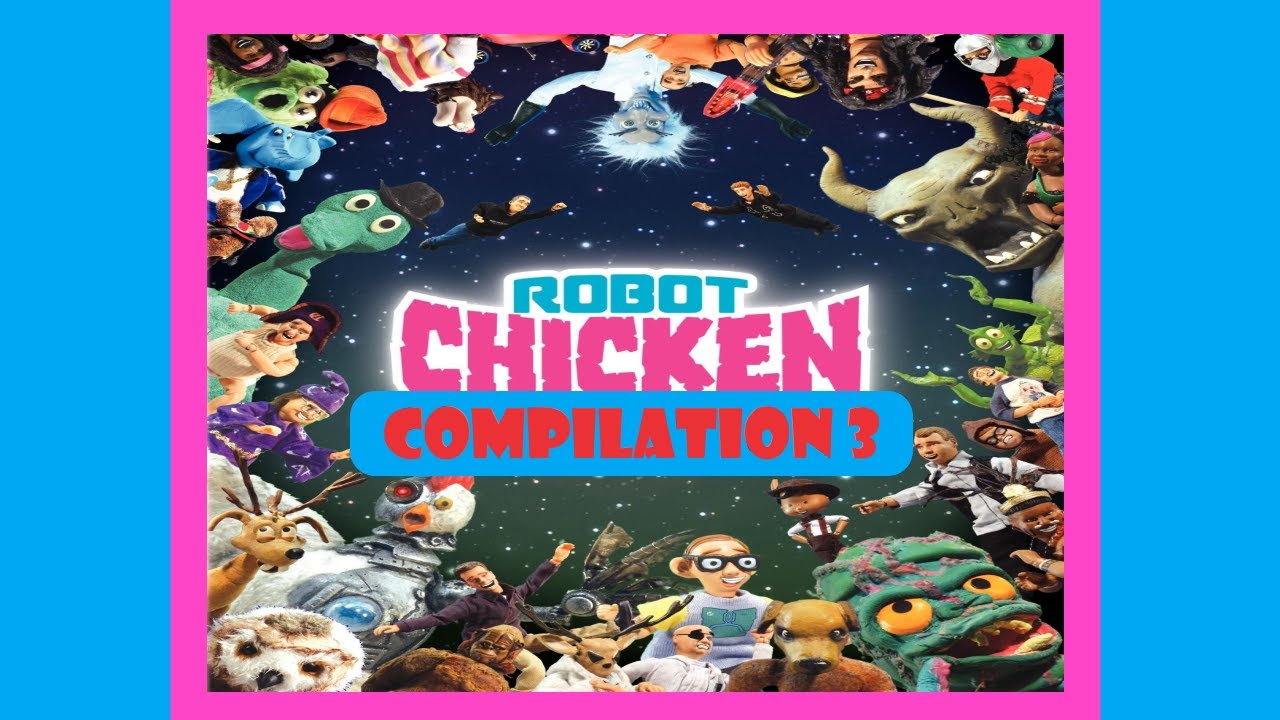 Robot Chicken epic compilation 3 - YouTube