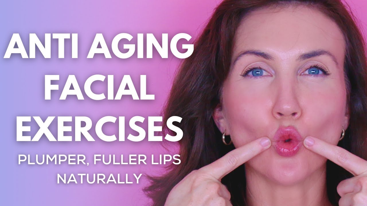 Fuller Lips Naturally | No Surgery Or Filler | Anti-Aging Face ...