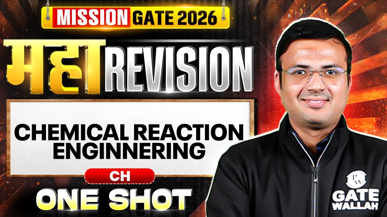 Chemical Reaction Engineering One Shot | Chemical Engineering Maha ...