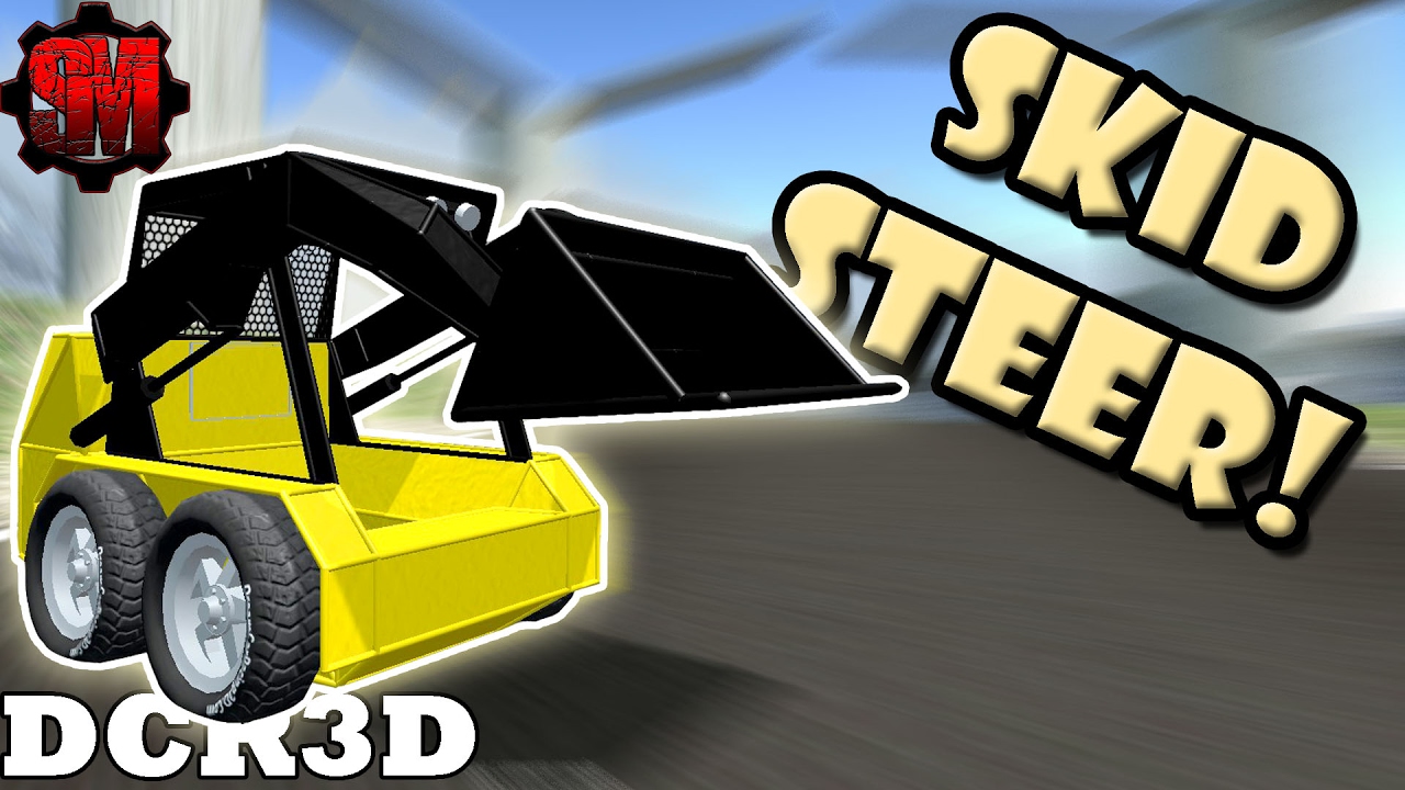 SKID STEER + NEW MAP! (DCR Best Creations) - Dream Car Racing 3D ...