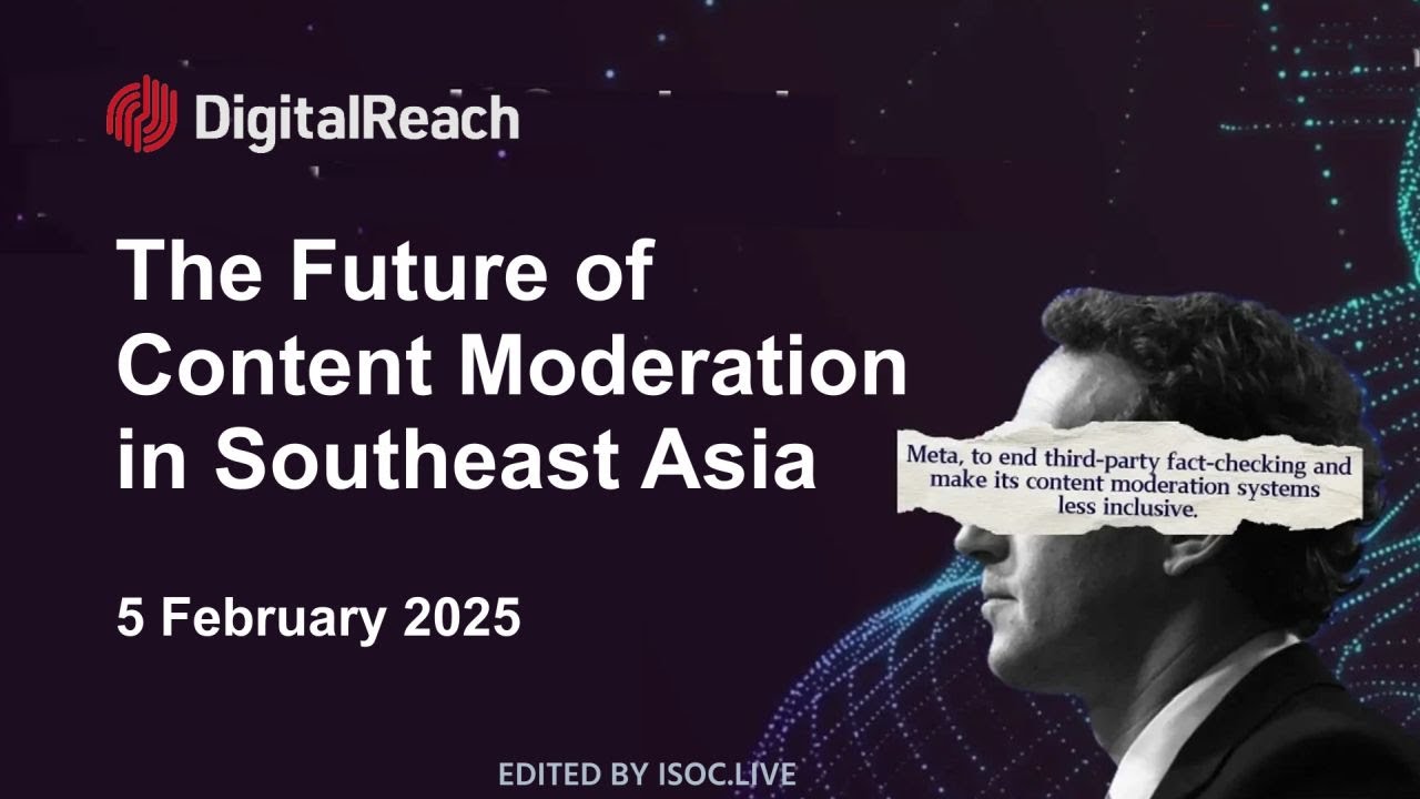 DIGITALREACH - The Future of Content Moderation in Southeast Asia - YouTube