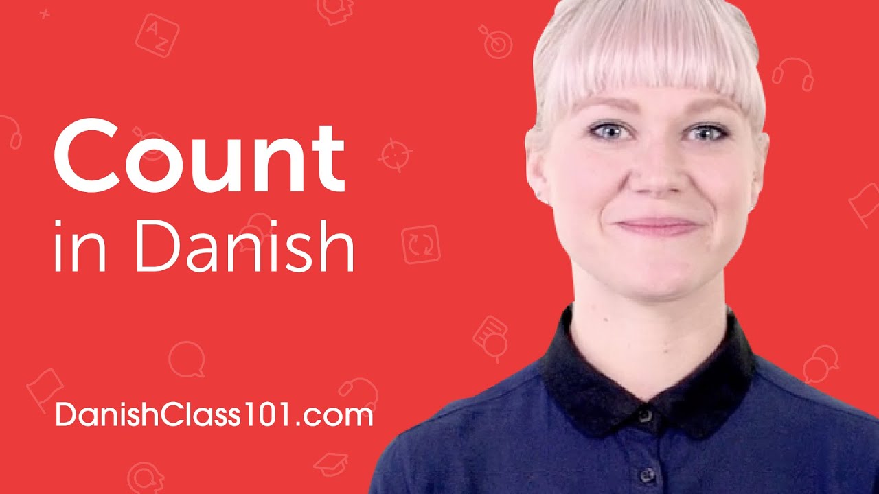 How to Count in Danish? - YouTube