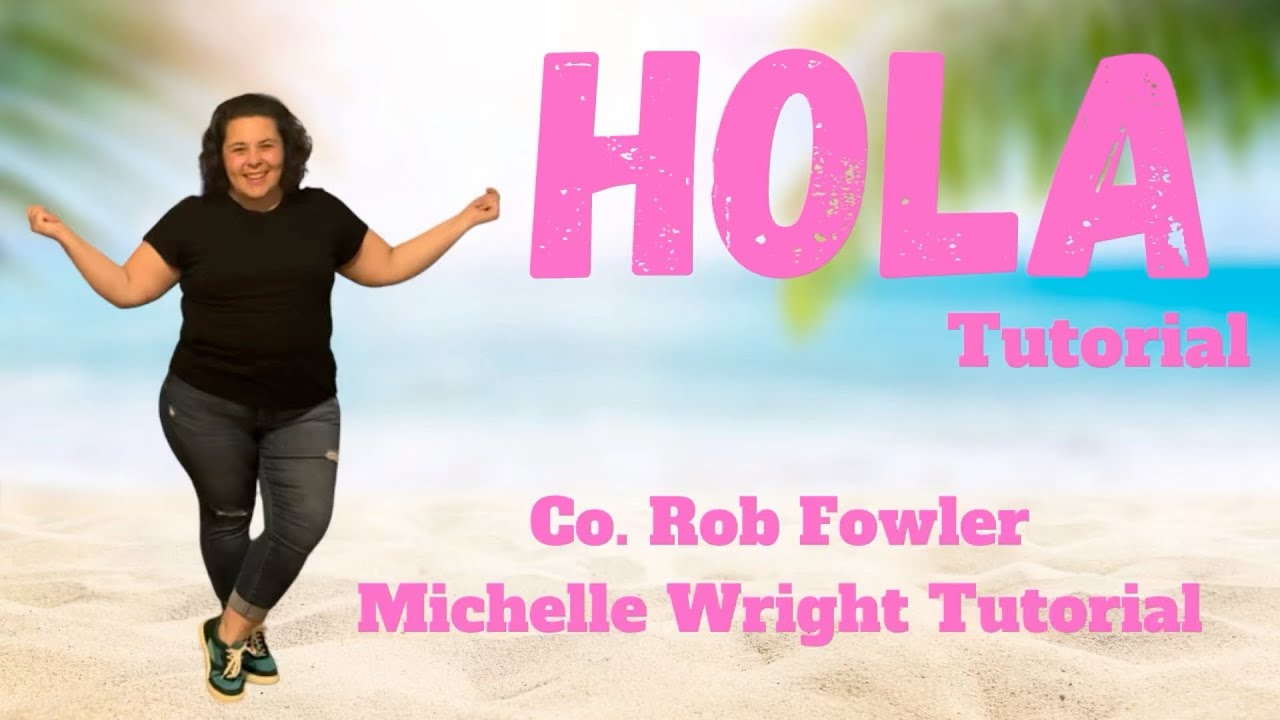 Hola line dance tutorial beginner choreography by Rob Fowler - YouTube