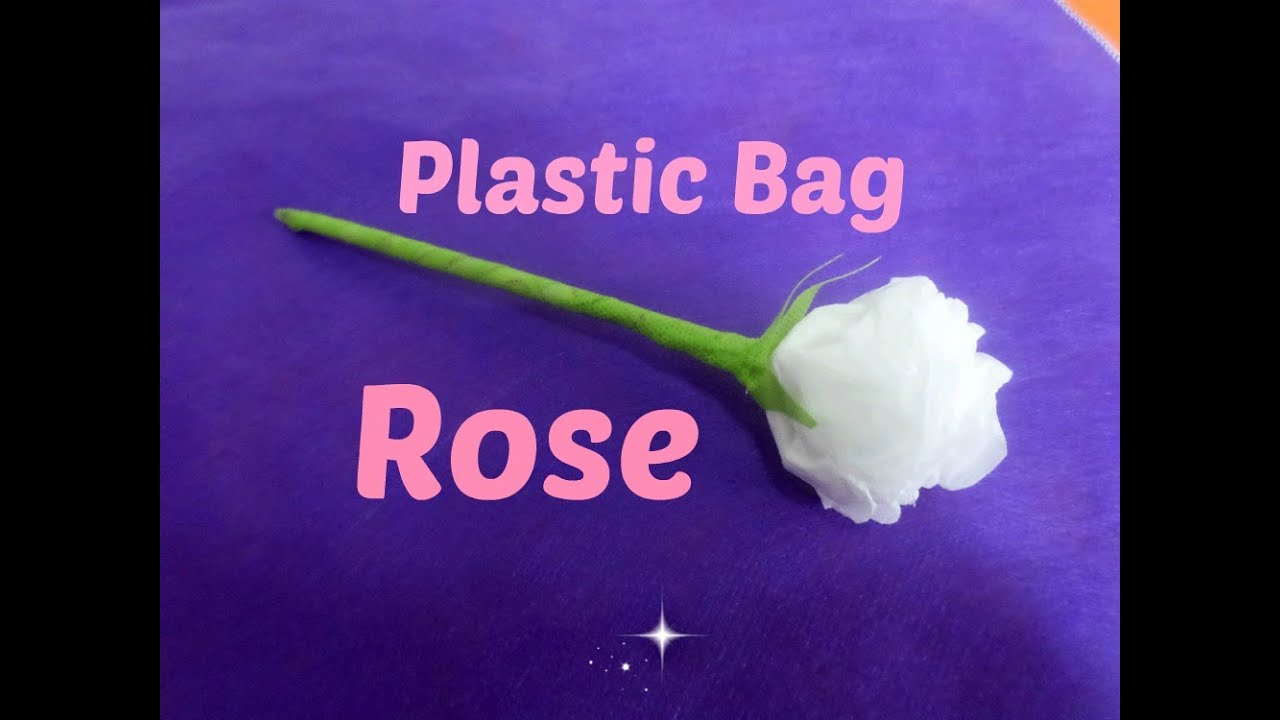 Plastic Bag Rose - DIY - YouTube
