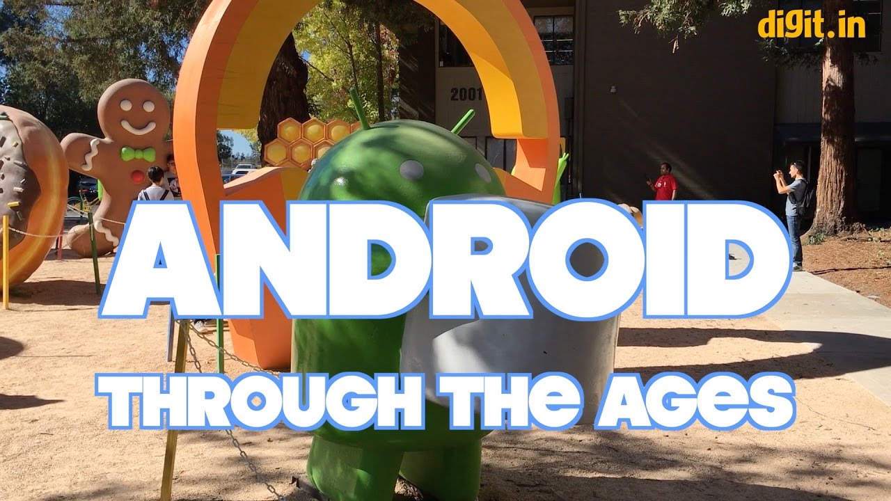 Android Through The Ages | Digit.in - YouTube