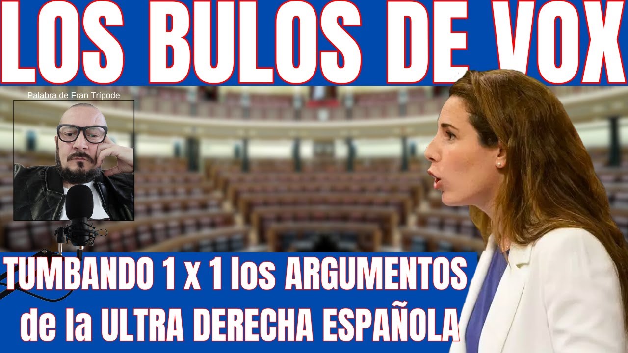 💥 DESMONTANDO a la DIPUTADA más RADICAL de VOX - YouTube