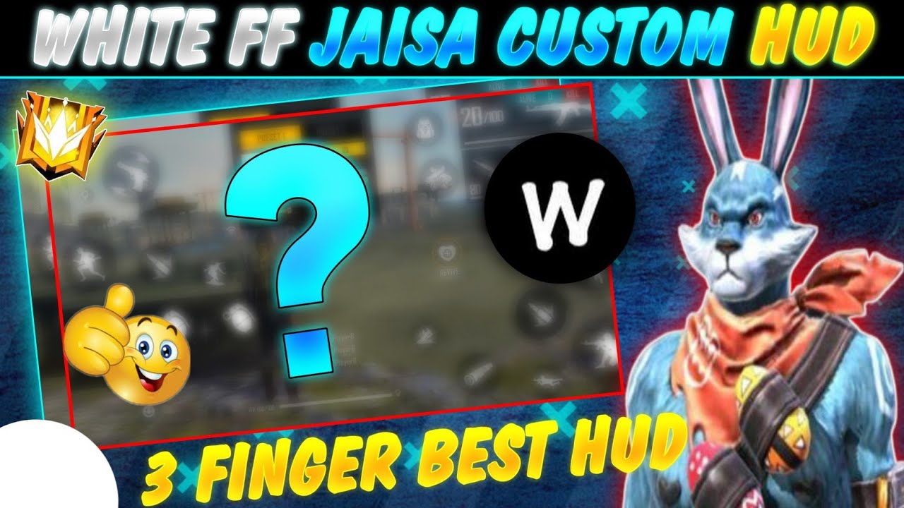 White ff Jaisa Custom HUD. Best 3 Finger Custom HUD Free Fire. White ff ...