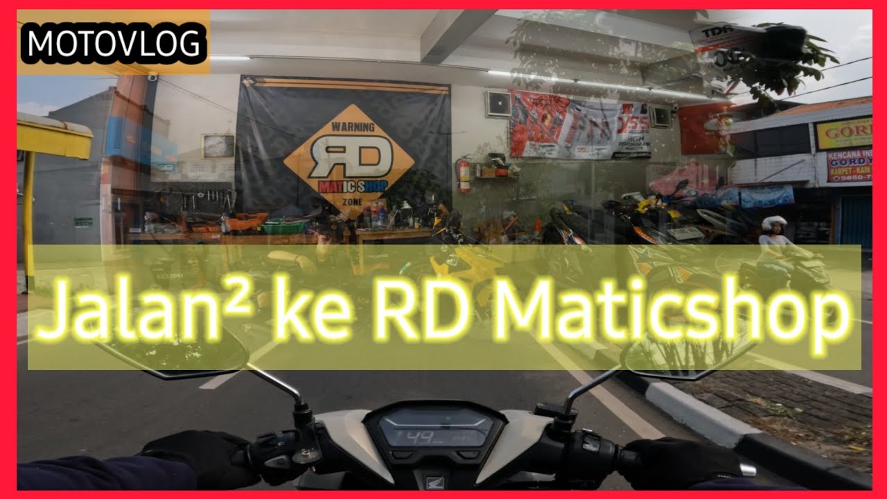 MOTOVLOG || Jalan - jalan ke RD maticshop - YouTube