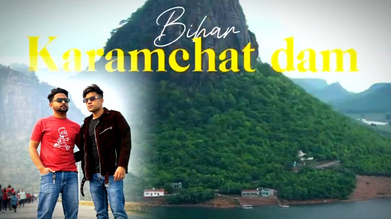 karamchat dam || Heart of bihar ️ - YouTube