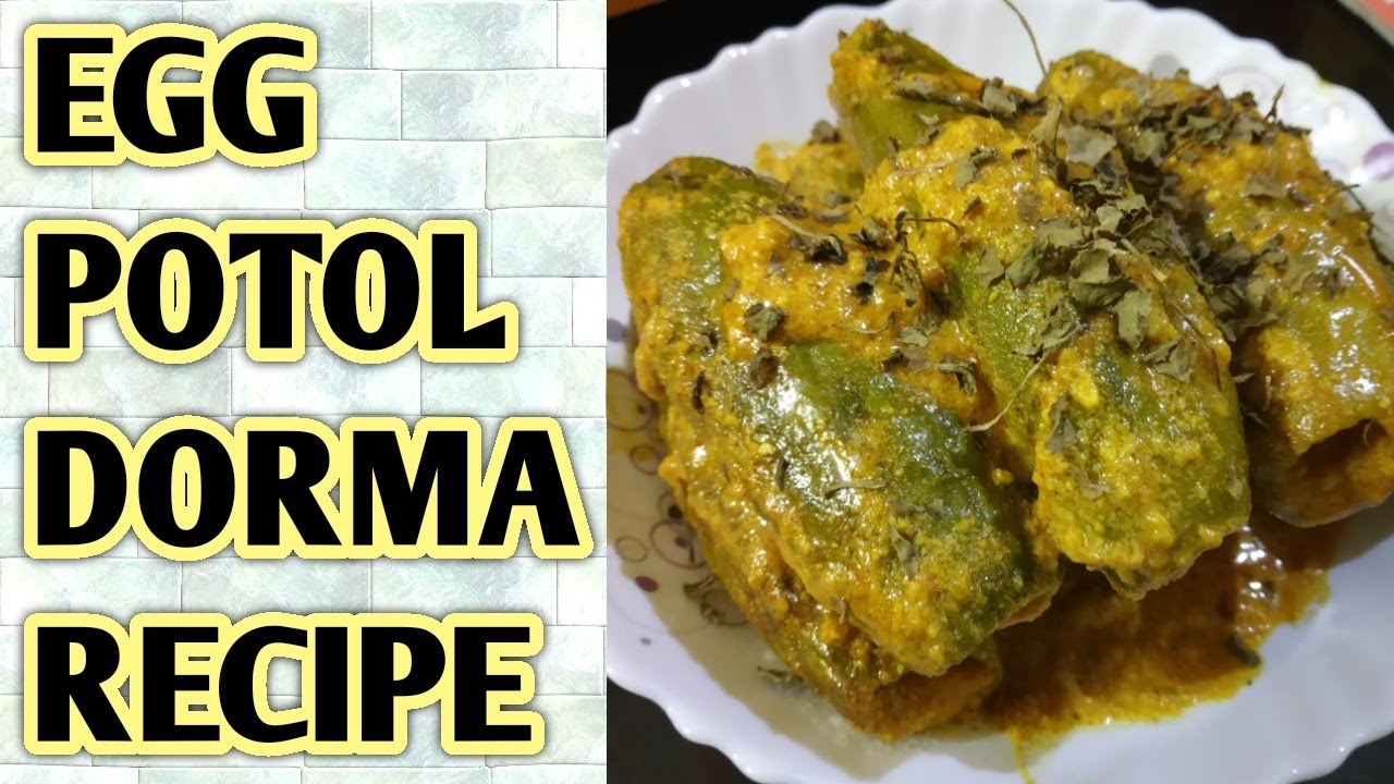 EGG POTOL DORMA | QUICK RECIPE | BENGALI DISH | THE FOOD ISHQQ - YouTube