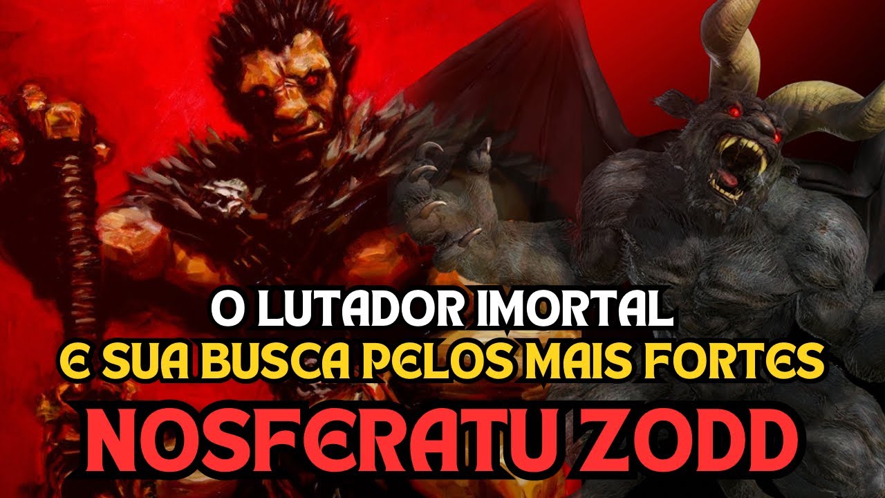 NOSFERATU ZODD | O LUTADOR IMORTAL E SUA BUSCA PELO MAIS FORTE - YouTube