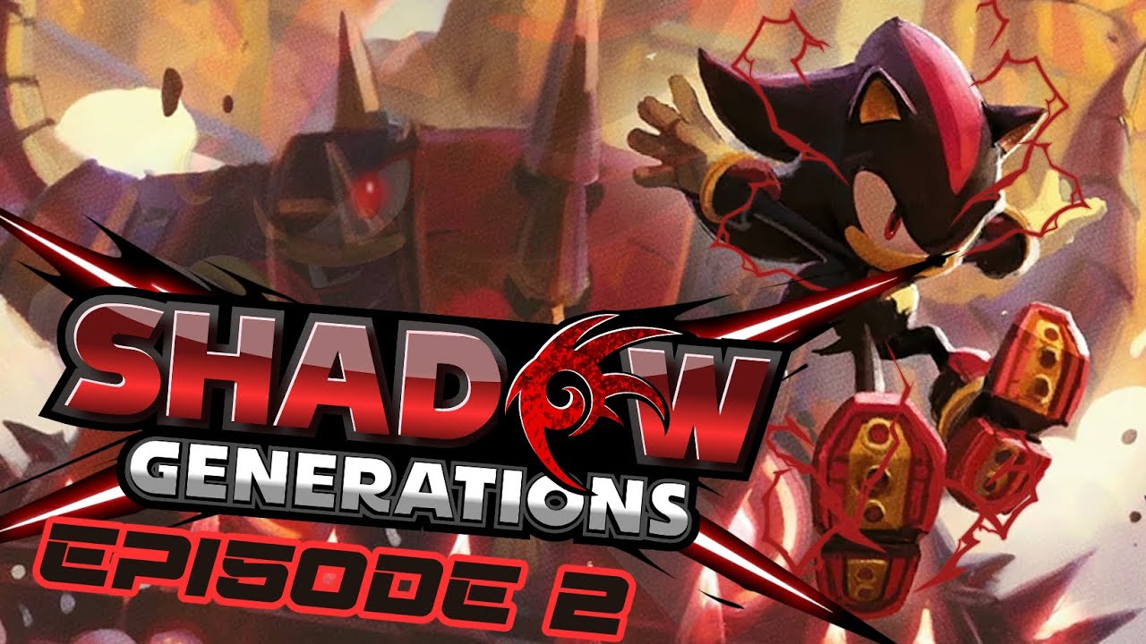Shadow Generations Episode 2 | Grind Rail Parade -_- - YouTube