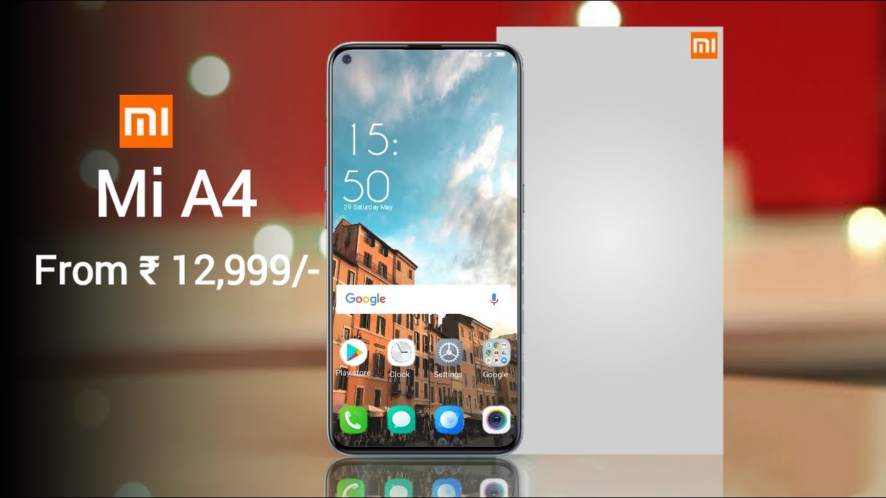 Xiaomi Mi A4 launch date in india with 27W fast charging and mi a4 full ...