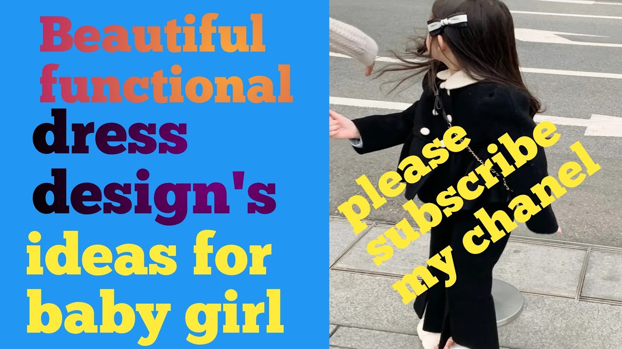 Beautiful functional dress design ideas for baby girl - YouTube