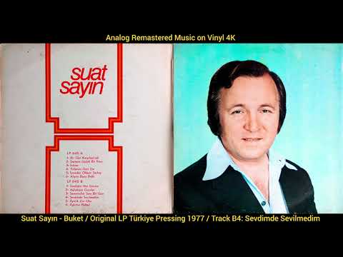 Suat Sayın - Sevdimde Sevilmedim (Original LP Song Analog Remastered 1977) 4K