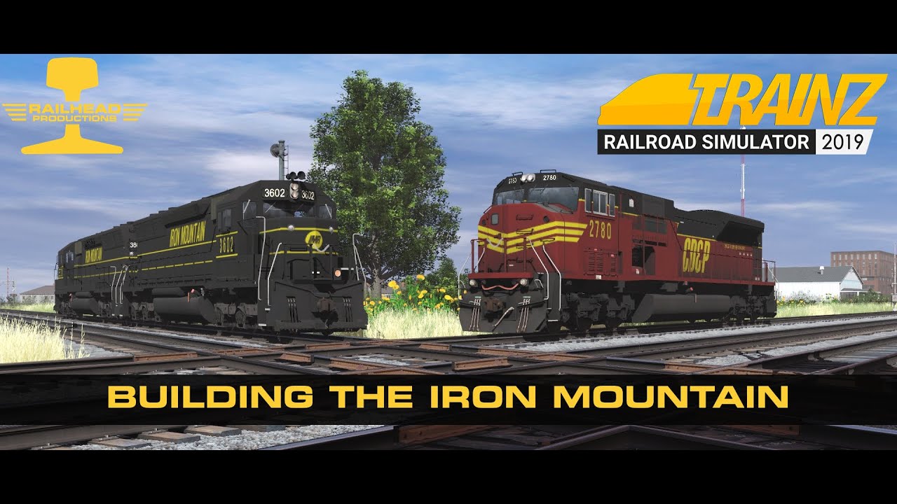 Building the Iron Mountain Railroad in Trainz 2019 - YouTube