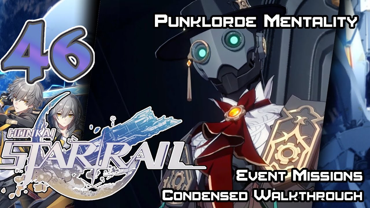 Honkai Star Rail - Walkthrough - Ep. 46: Punklorde Mentality (Event ...