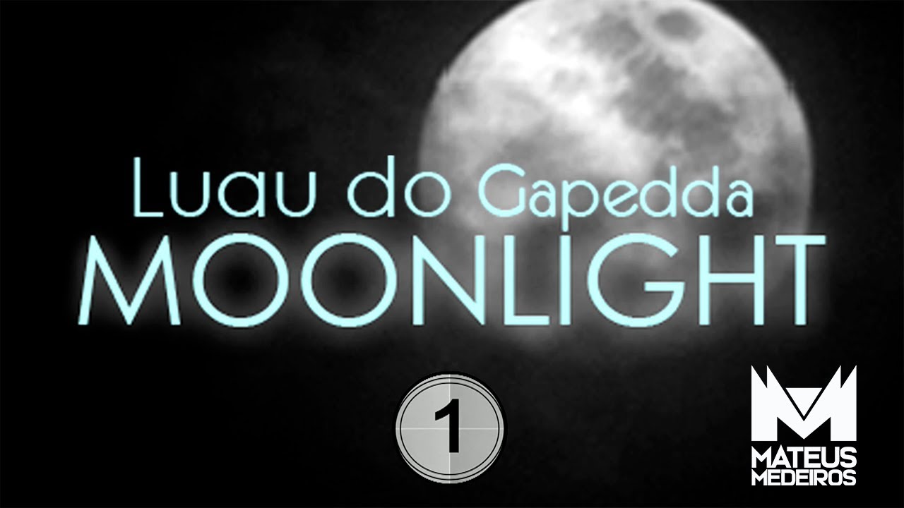Luau do Gapedda "Moonlight" (Digital Party pt. 1) - DJ Mateus Medeiros ...