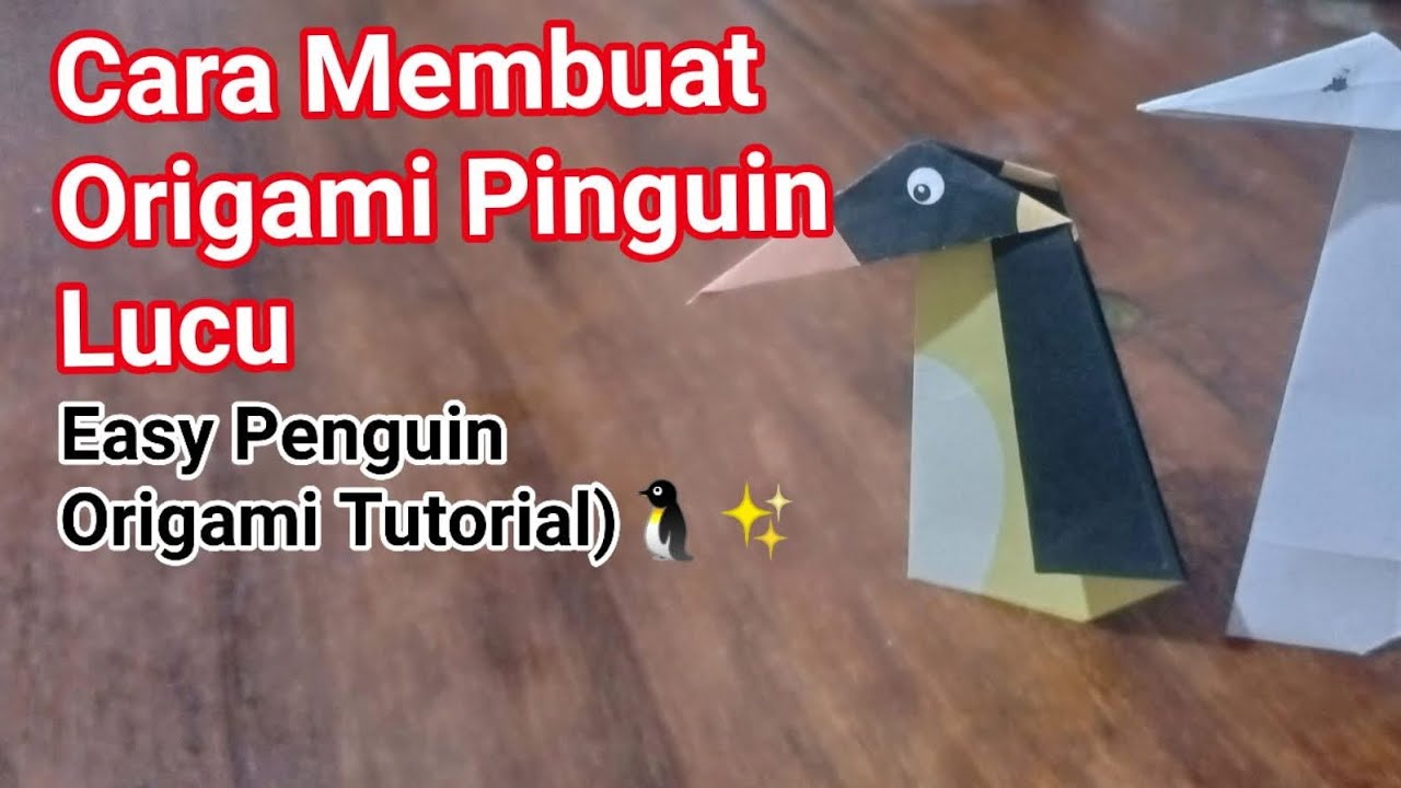 Easy Penguin Origami Tutorial) 🐧 . Cara Membuat Origami Pinguin Lucu ...