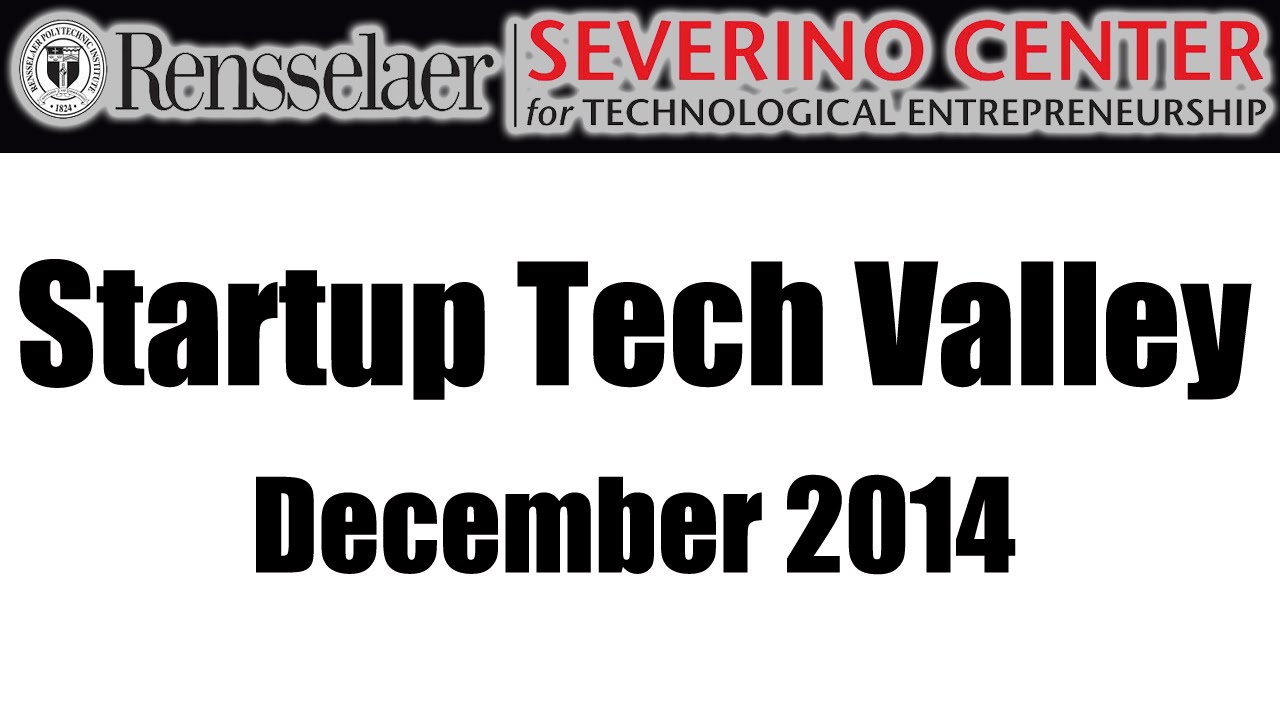 StartUp Tech Valley - December 2014 - YouTube