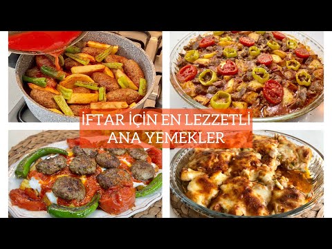 İftar İçin En Lezzetli 4 Yemek - ŞİMDİYE kadar Yaptığım En İyi Tarifler ❗iftar yemekleri- menüsü