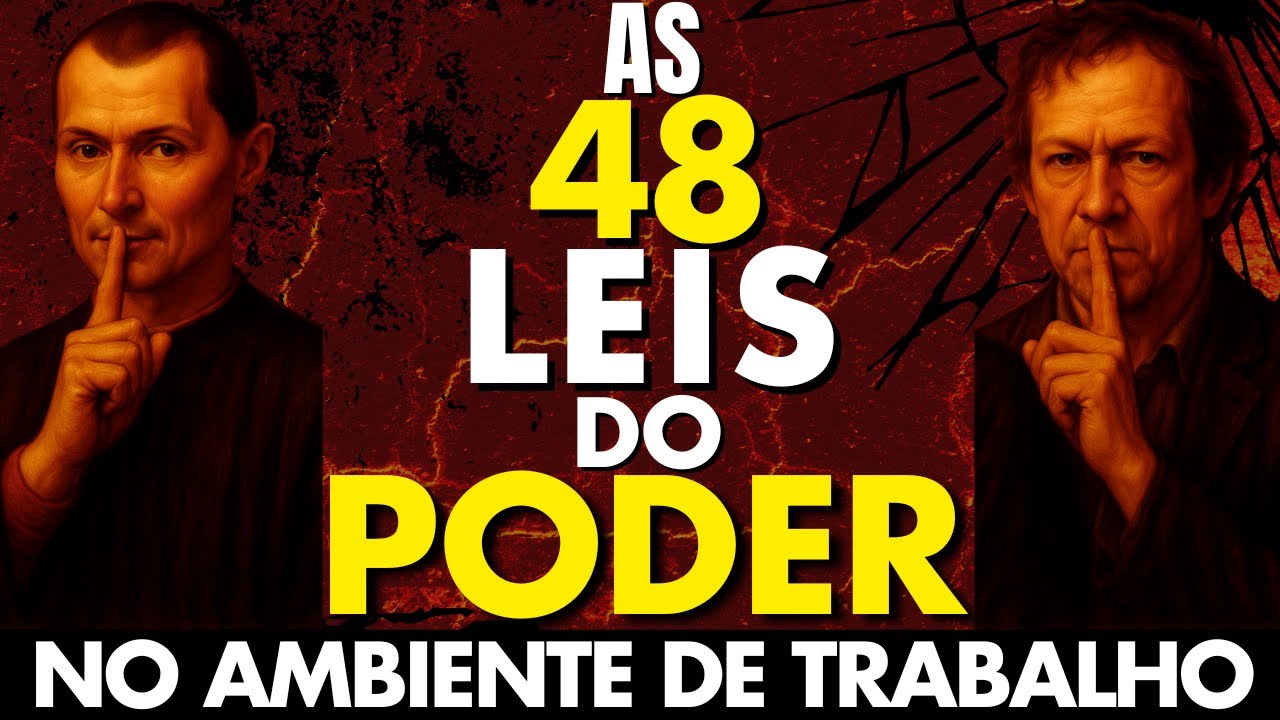 As 48 Leis do Poder Aplicadas ao Ambiente de trabalho - Parte 1 - YouTube