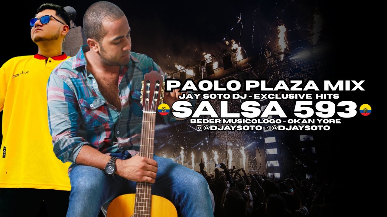SALSA +593 🇪🇨 - DJ JAY SOTO, PAOLO PLAZA , BEDER MUSICÓLOGO - YouTube Music