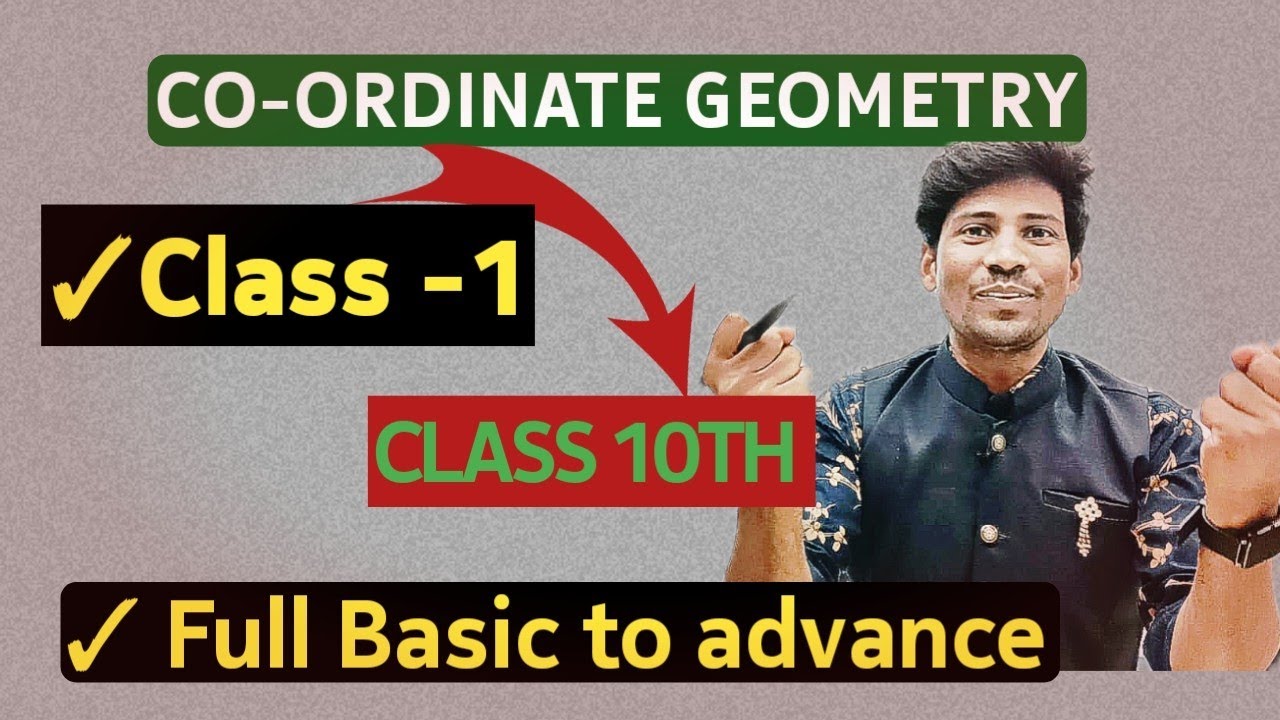 COORDINATE GEOMETRY | Class 10th Chapter 7 | Part -1 | Basic to advance ...