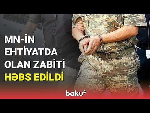 Həbs edilən zabit kimdir və nədə ittiham olunur? | Hərbi Prokurorluqdan açıqlama