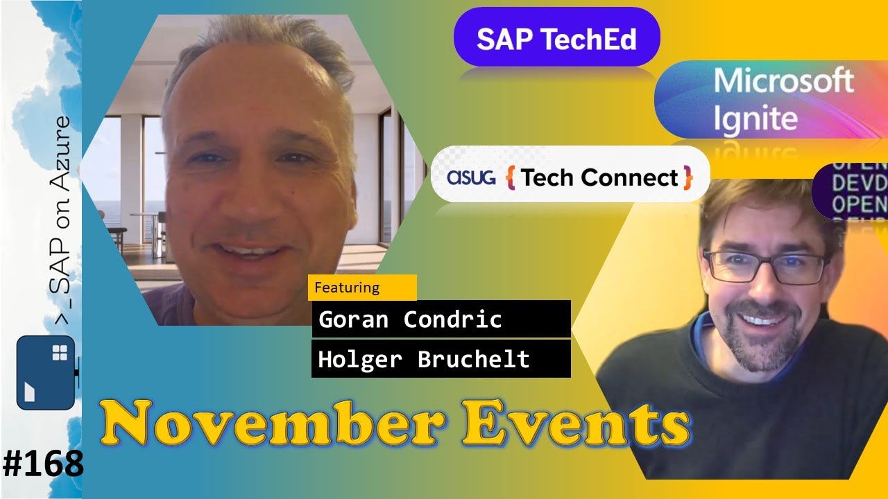 #168 - The one with the November Events (Goran Condric & Holger Bruchelt) | SAP on Azure Video ...